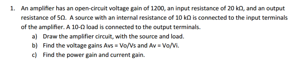 Solved An amplifier has an open-circuit voltage gain of | Chegg.com