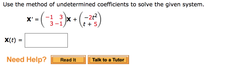 Solved Use the method of undetermined coefficients to solve | Chegg.com