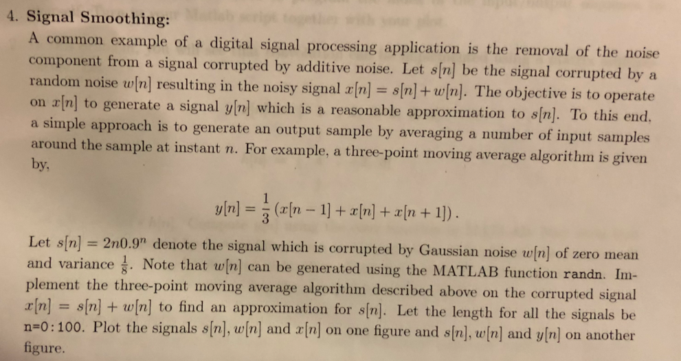 Solved 4. Signal Smoothing: A common example of a digital | Chegg.com