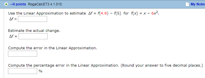 Solved Use the Linear Approximation to estimate delta f = f | Chegg.com