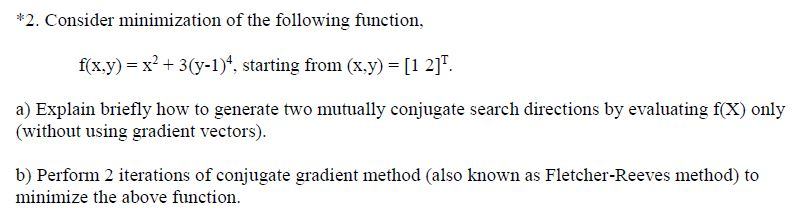 Solved Consider minimization of the following function. | Chegg.com