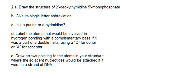 Solved Draw the structure of 2'-deoxythymidine | Chegg.com