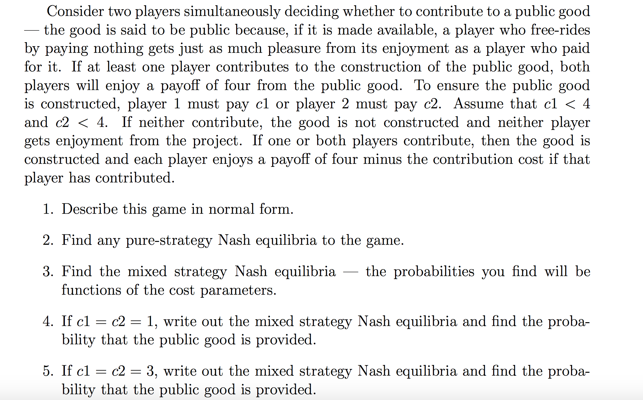 Solved Consider two players simultaneously deciding whether | Chegg.com
