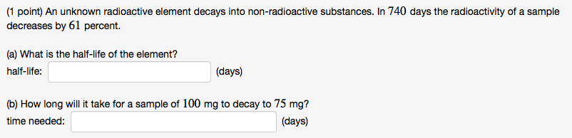 Solved (1 point) An unknown radioactive element decays into | Chegg.com