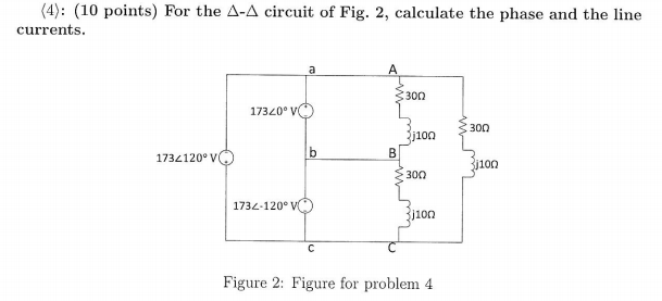 Solved (4): (10 points) For the delta-delta circuit of Fig. | Chegg.com