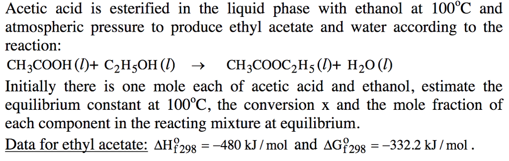 Solved Acetic acid is esterified in the liquid phase with | Chegg.com