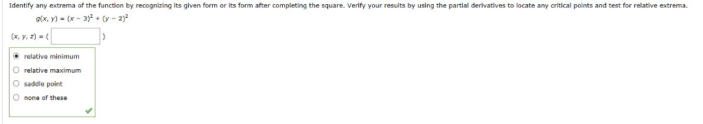 Solved Identify any extrema of the function by recognizing | Chegg.com