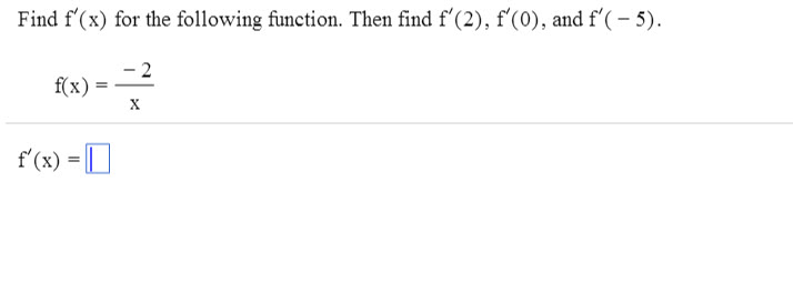 Solved Find f' (x) for the following function. Then find f' | Chegg.com