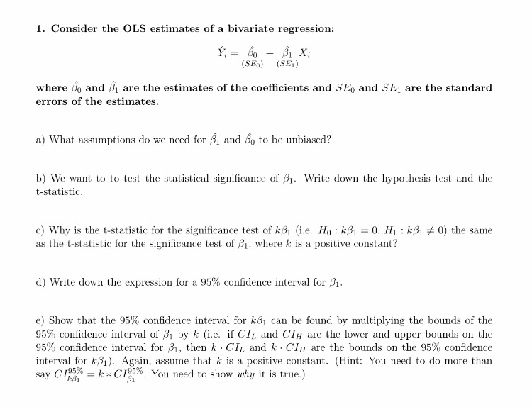 Solved Consider The Ols Estimates Of A Bivariate Regression