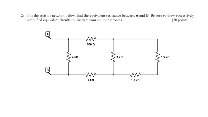 Solved 2) For the resistor network below, find the | Chegg.com