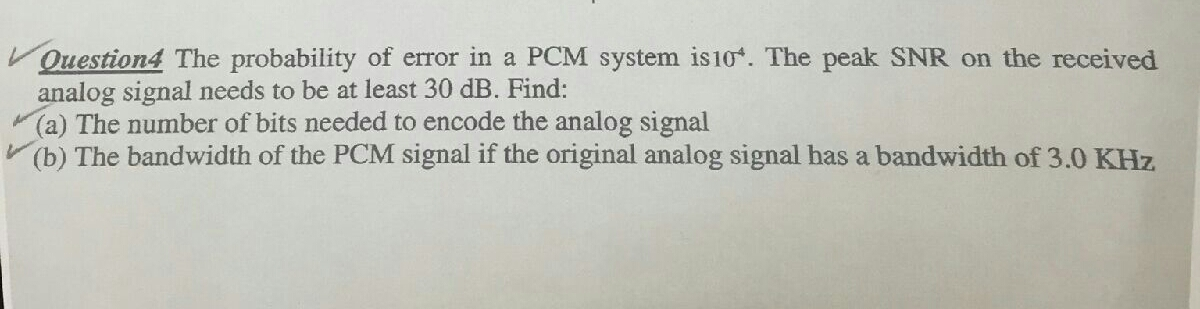 Solved The probability of error in a PCM system is 10^-4. | Chegg.com