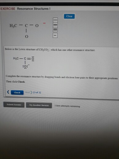 Solved EXERCISE Resonance Structures l Clear H3C-C-O Below | Chegg.com
