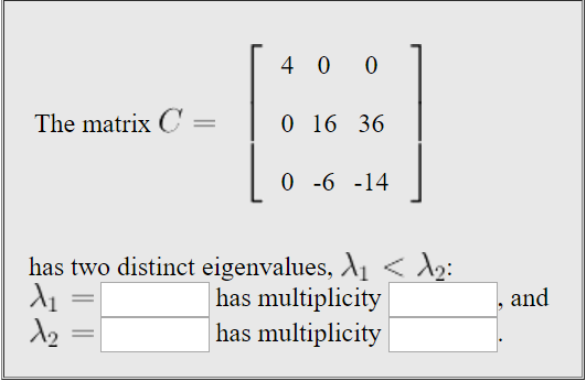 Solved The Matrix C Has Two Distinct Eigenvalues 