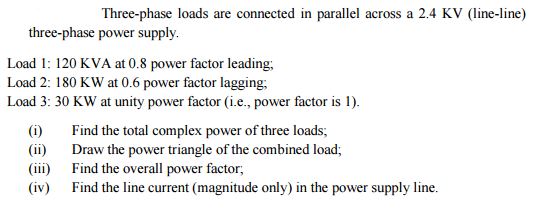 Solved Three-phase loads are connected in parallel across a | Chegg.com
