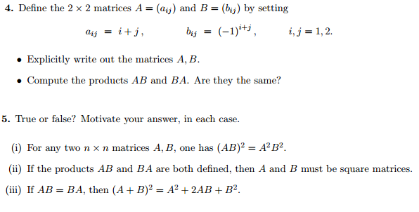 Solved Define the 2 times 2 matrices. A = (a_ij) and B = | Chegg.com