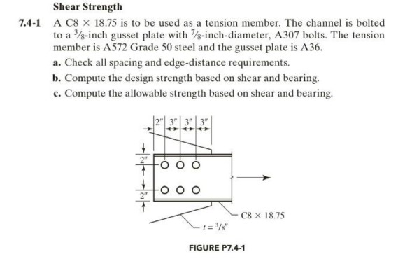 Solved Shear Strength 7.4-1 A C8 X 18.75 is to be used as a | Chegg.com