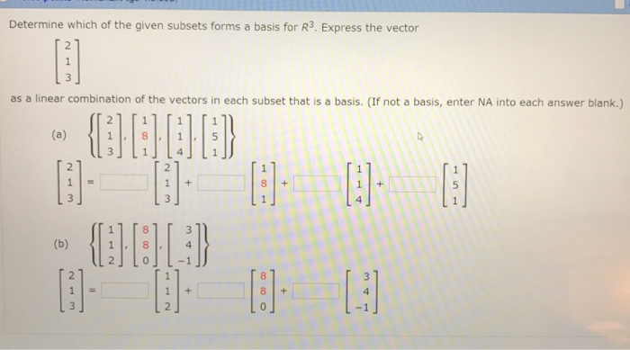 Solved Determine which of the given subsets forms a basis | Chegg.com