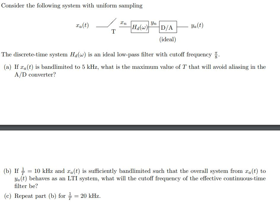 Solved Consider the following system with uniform sampling | Chegg.com