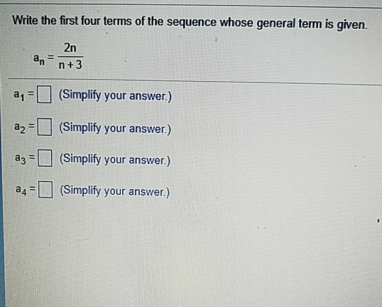 Solved Write the first four terms of the sequence whose | Chegg.com