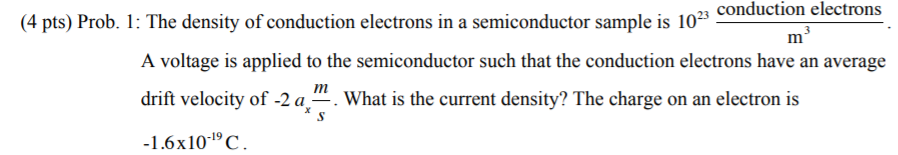 Solved conduction electrons (4 pts) Prob. 1: The density of | Chegg.com