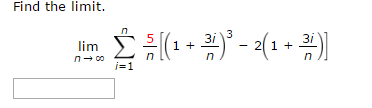 Solved Find the limit. lim_n rightarrow infinity sigma^n_i | Chegg.com