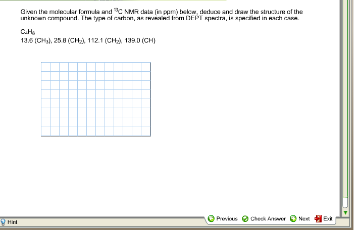 Solved Given the molecular formula and^13 C NMR data (in | Chegg.com