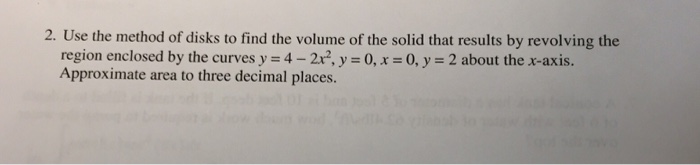 Solved Use the method of disks 10 find the volume of the | Chegg.com