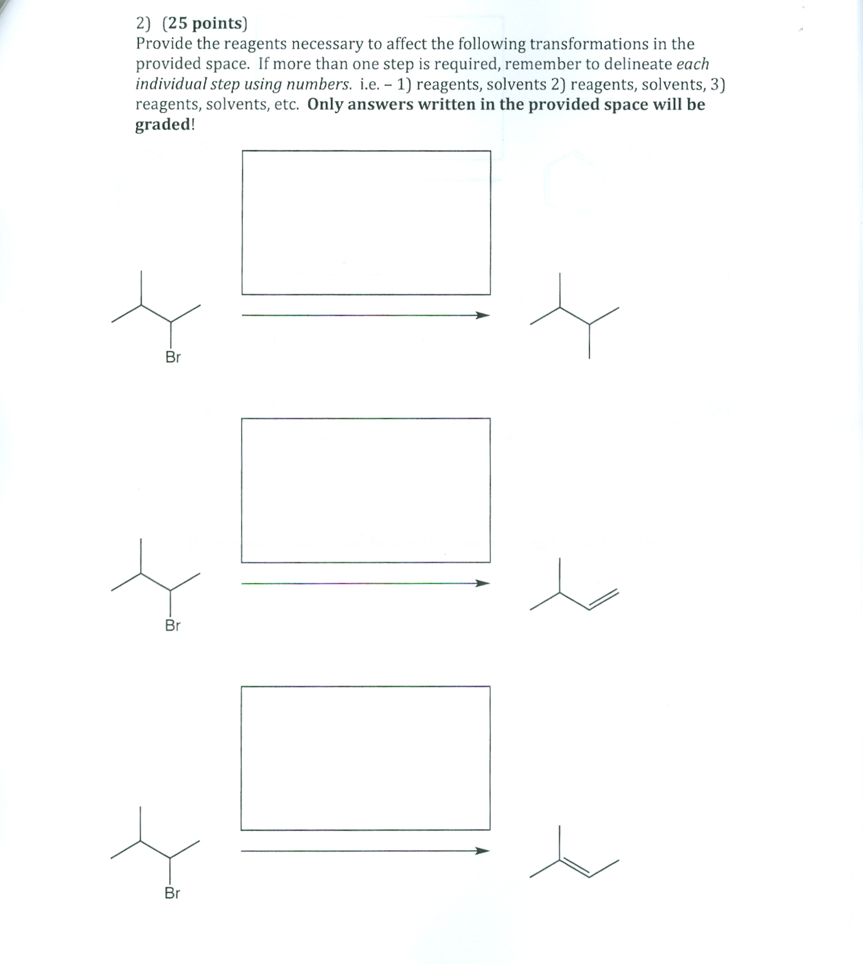Solved 2) (25 points) Provide the reagents necessary to | Chegg.com Solved 2) (25 points) Provide the reagents necessary to | Chegg.com