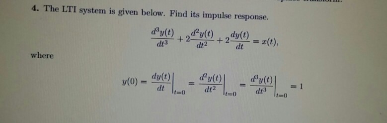 Solved: 4. The LTI System Is Given Below. Find Its Impulse... | Chegg.com