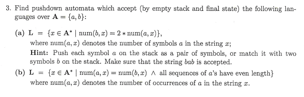 Solved 3. Find pushdown automata which accept (by empty | Chegg.com