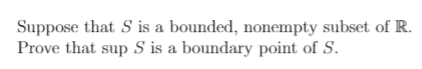 Solved Suppose that S is a bounded, nonempty subset of R. | Chegg.com