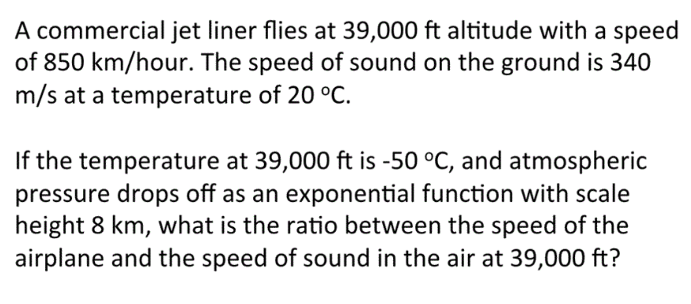 Solved A commercial jet liner flies at 39,000 ft altitude | Chegg.com