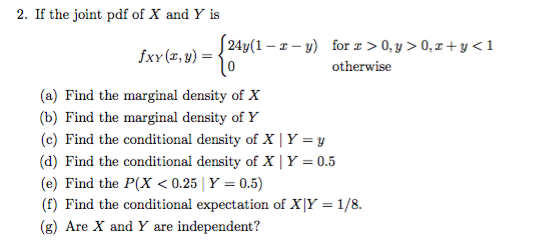 Solved If the joint pdf of X and Y is f_XY(x, y) = {24y(1 - | Chegg.com