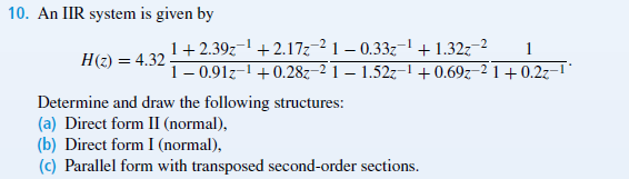 Solved 10. An IIR system is given by 1+2.3%-l +2.17,-2 | Chegg.com