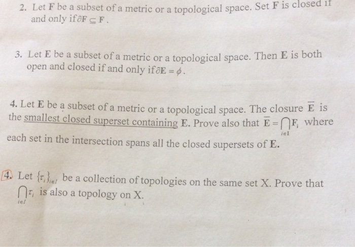 Solved Let F be a subset of a metric or a topological space. | Chegg.com