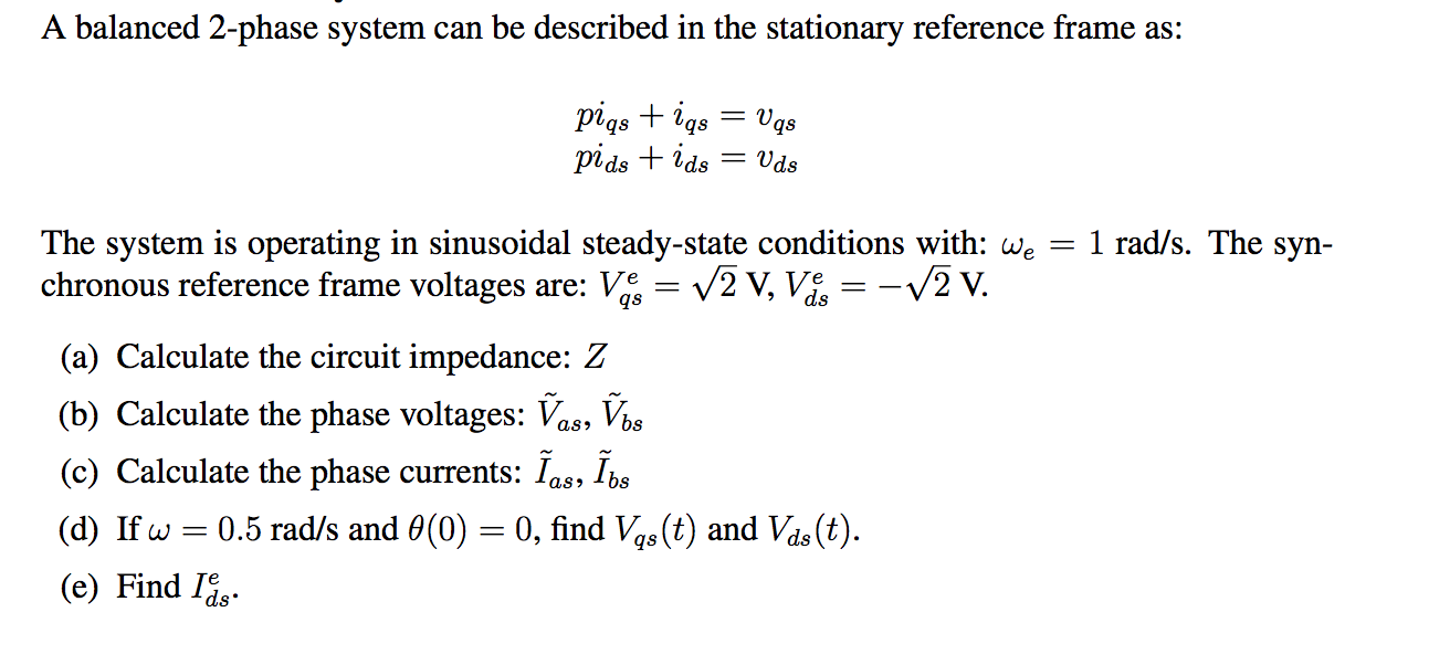 Solved A balanced 2 - phase system can be described in the | Chegg.com