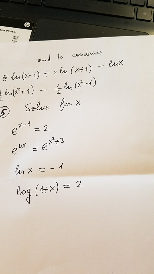 Solved Solve for x e^x - 1 = 2 e^4x = e^x^2 + 3 ln x = -1 | Chegg.com
