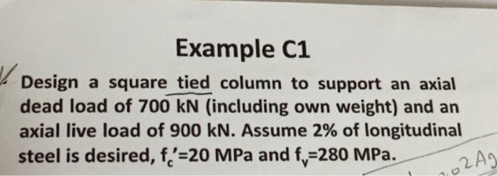 Solved Design a square tied column to support an axial dead | Chegg.com