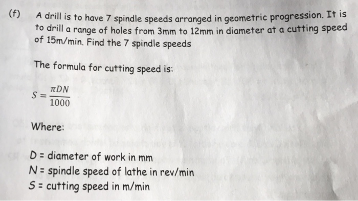 Solved A drill is to have 7 spindle speeds arranged in | Chegg.com