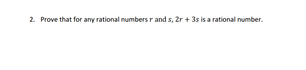 Solved Prove that for any rational numbers r and s, 2r + 3s | Chegg.com