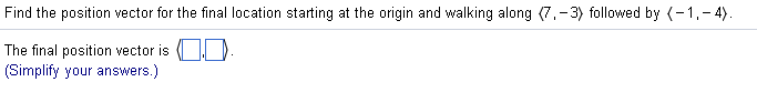 Solved Find the position vector for the final location | Chegg.com