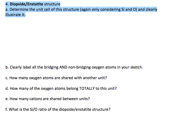 Solved 4. Diopside/Enstatite structure a. Determine the unit | Chegg.com