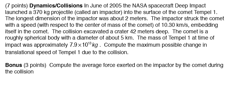 Solved (7 points) Dynamics/Collisions In June of 2005 the | Chegg.com