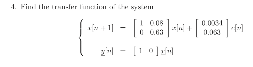 Solved 4. Find the transfer function of the system 0630034 | Chegg.com