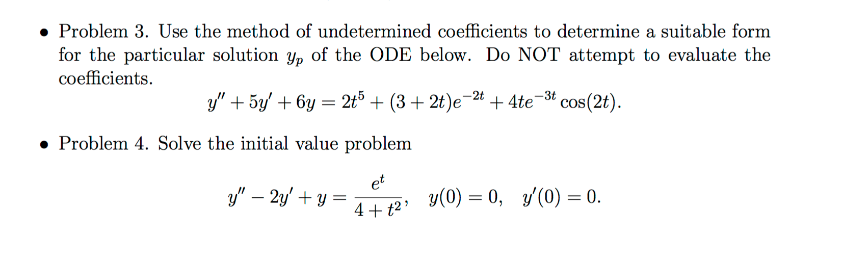 Solved Use the method of undetermined coefficients to | Chegg.com