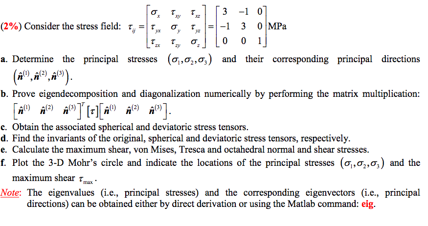 Solved 3 -1 0 ry (2%) Consider the stress field: τ.--1 0 MPa | Chegg.com