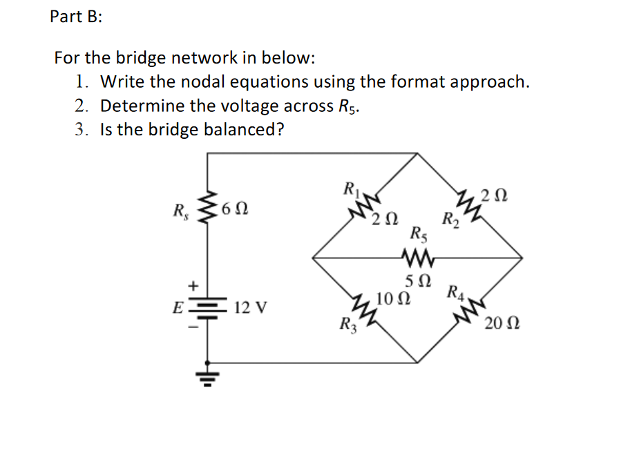 Solved For the bridge network in below: Write the nodal | Chegg.com