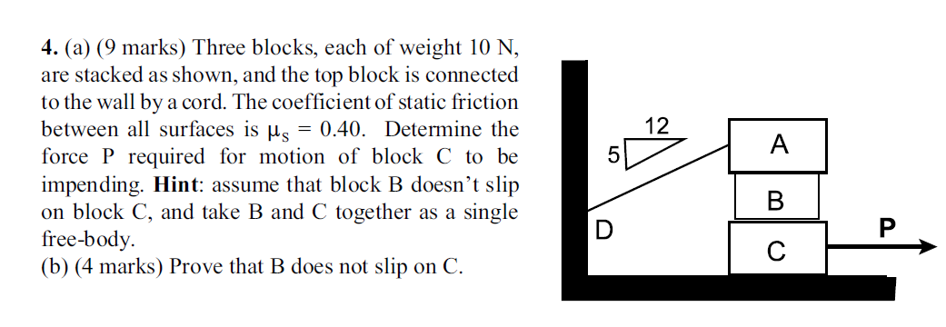 Solved Three blocks, each of weight 10 N, are stacked as | Chegg.com