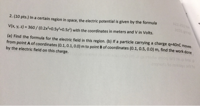 Solved In a certain region in space, the electric potential | Chegg.com