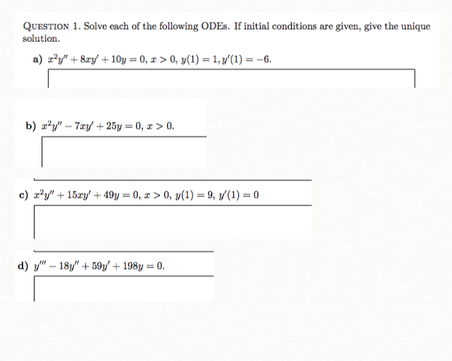 Solved Solve each of the following ODEs. If initial | Chegg.com